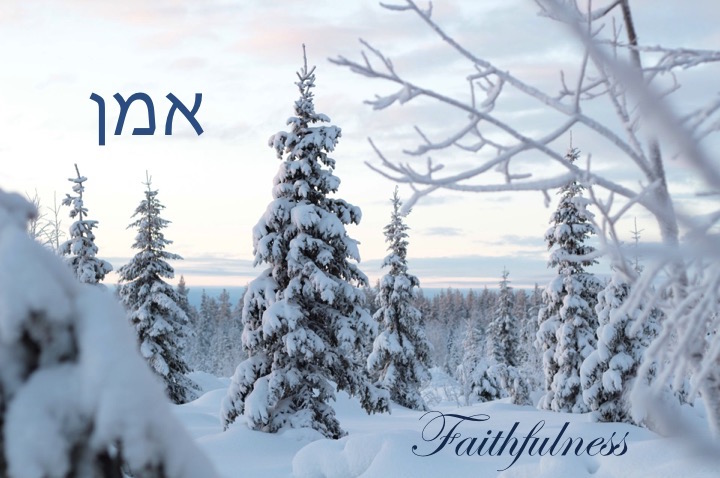 Emun/Emunah: Revisiting FAITHFULNESS – Hebrew Word Lessons